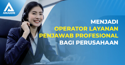 Menjadi Operator Layanan Penjawab Profesional bagi Perusahaan