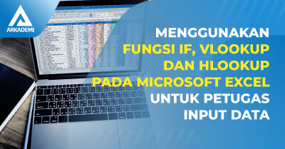 Menggunakan Fungsi If, Vlookup dan Hlookup pada Microsoft Excel untuk ...