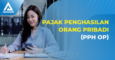 PPh OP dan Tips Praktis Pengisian SPT PPh OP